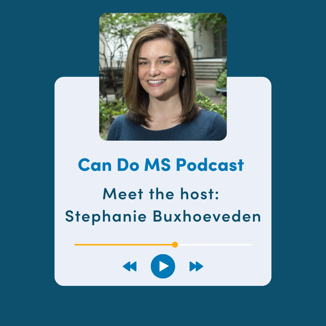 Meet the Host: Stephanie Buxhoeveden – Can Do MS Podcast